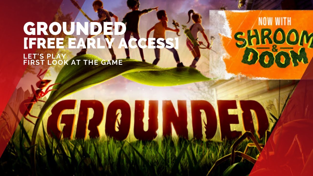 [Grounded (Free Early Access on Steam!)] - First Look at the Game ...