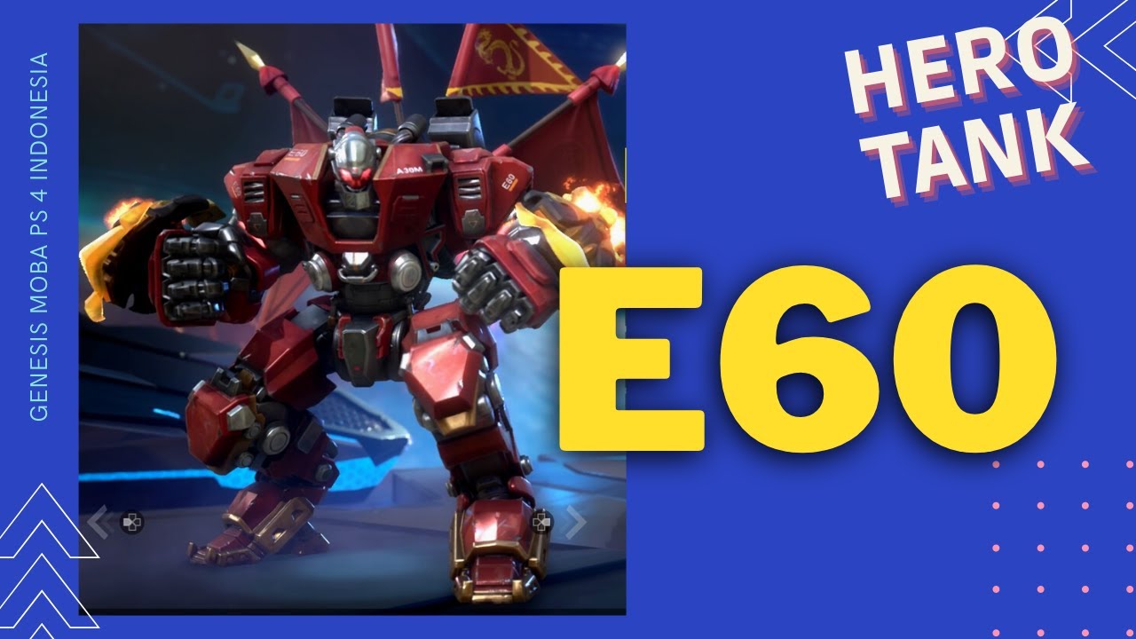E60 HERO TANK GENESIS PS 4 - GAME MOBA PS 4 - MIRIP MOBILE LAGENDS ...
