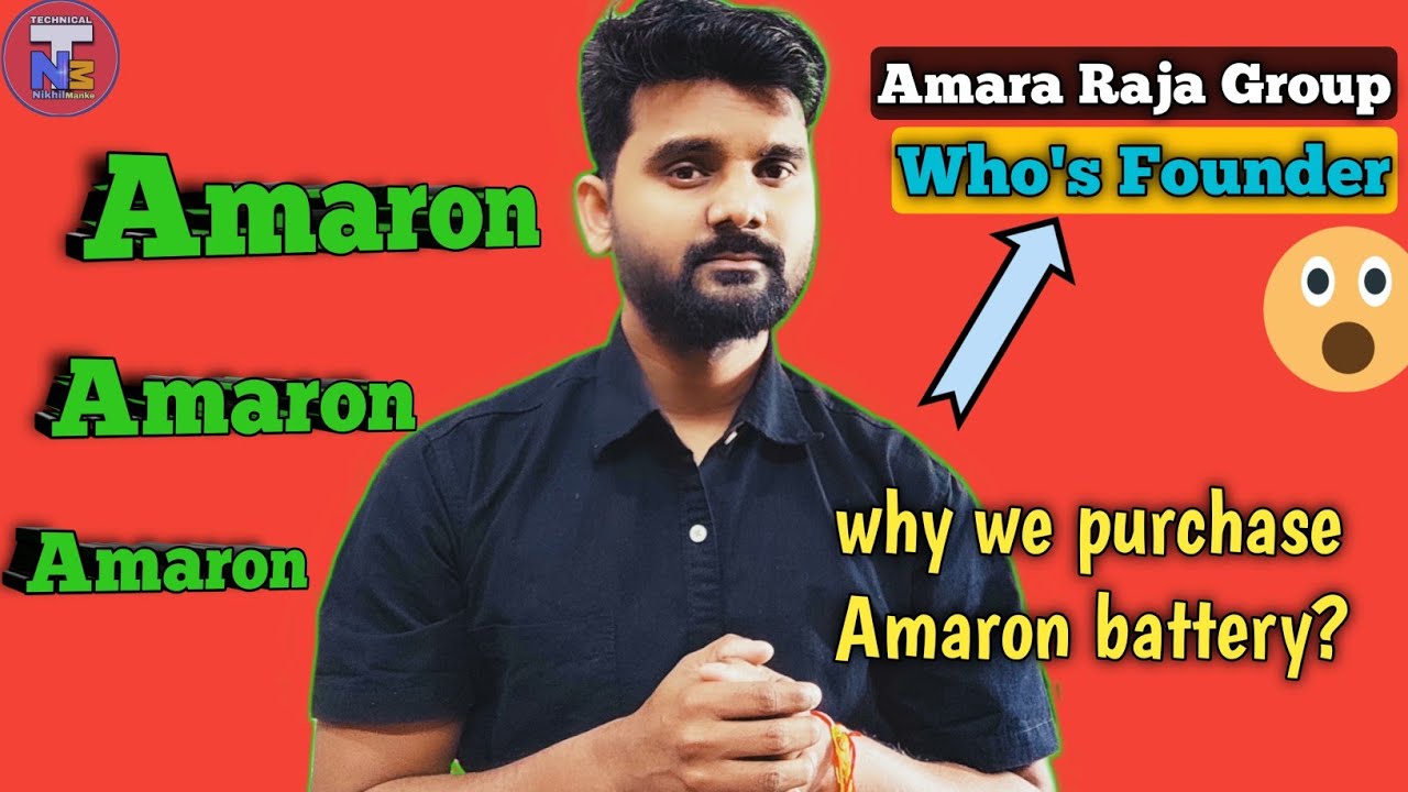 About Amara Raja Group | Who is Founder | Why We Purchase Amaron ...