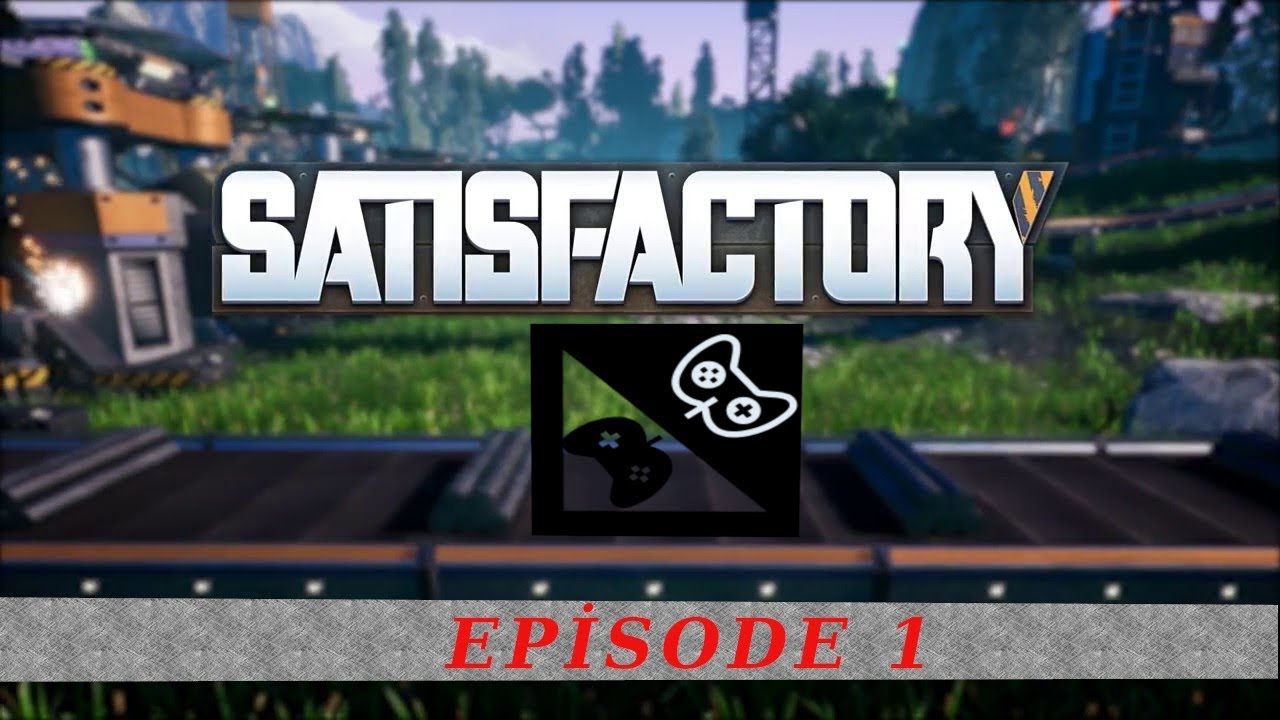 Satisfactory Ep 1:Engineers Wet Dream! - YouTube