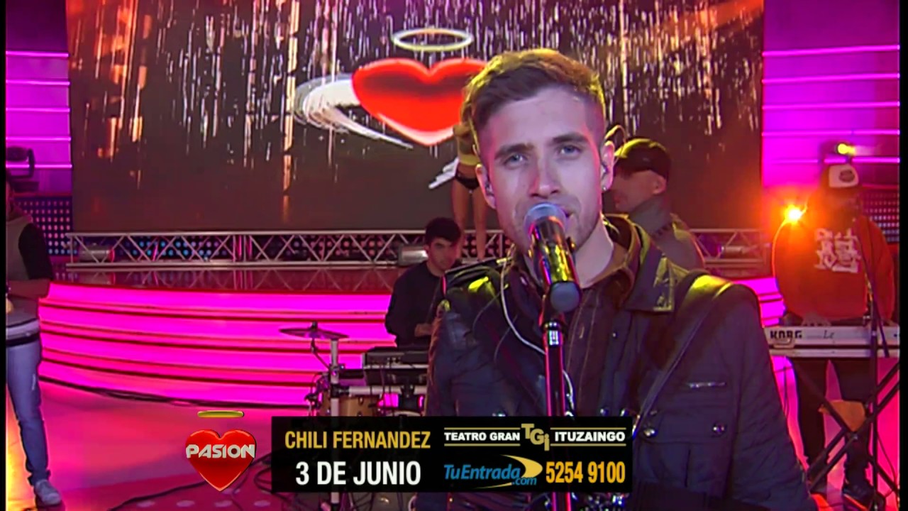 Chili Fernandez en vivo en Pasion de Sabado 20 5 2017 parte 1 - YouTube