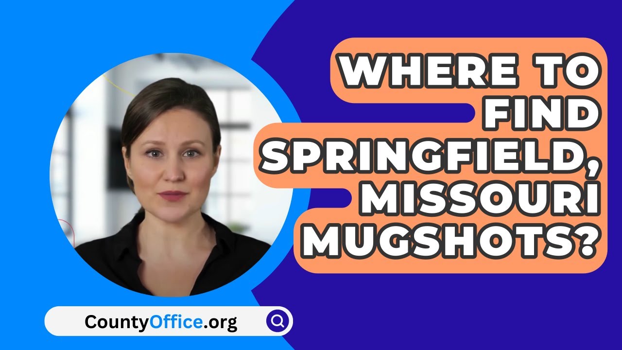 Where To Find Springfield, Missouri Mugshots? - CountyOffice.org - YouTube