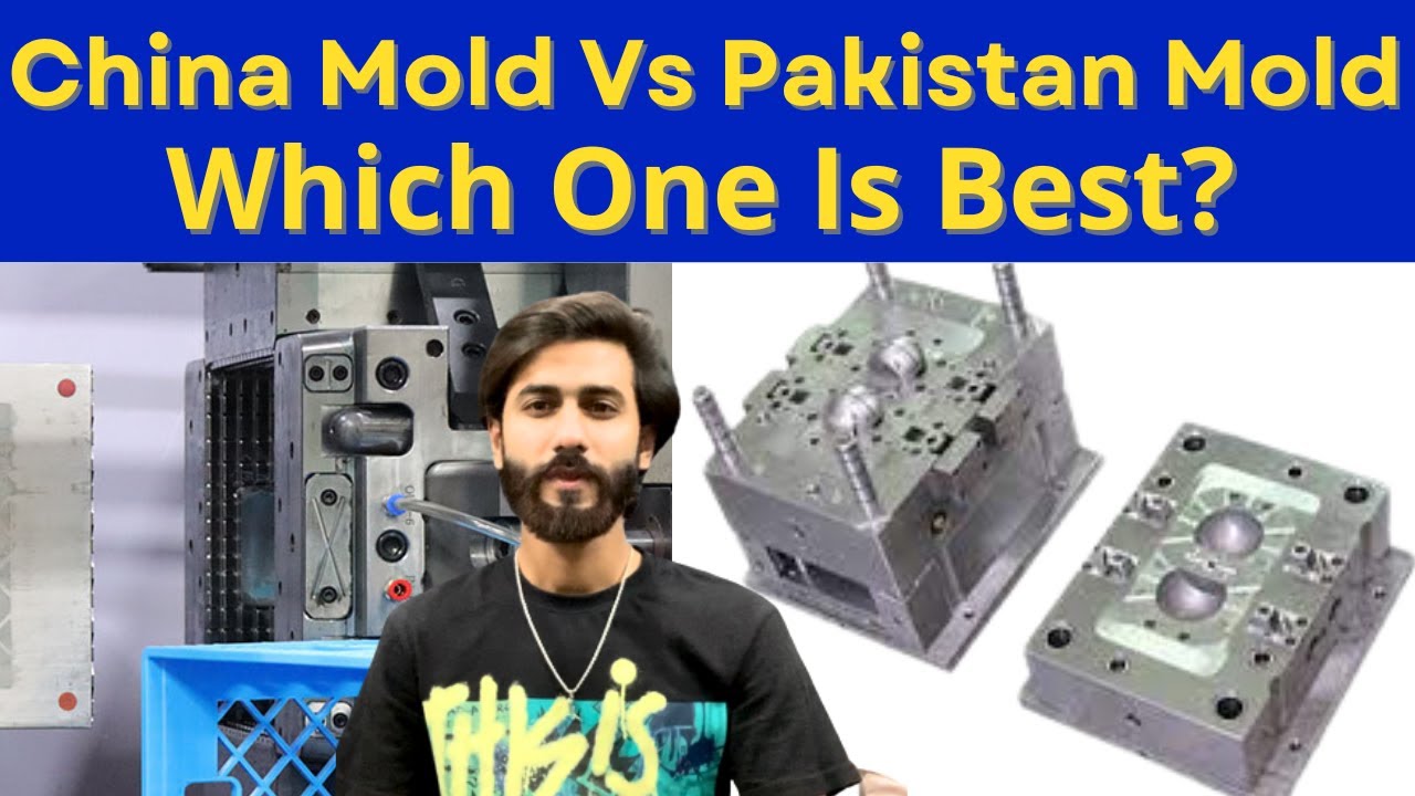 Chinese Mold Vs Pakistani Mold ? Which One Is Best || Plastic Business ...