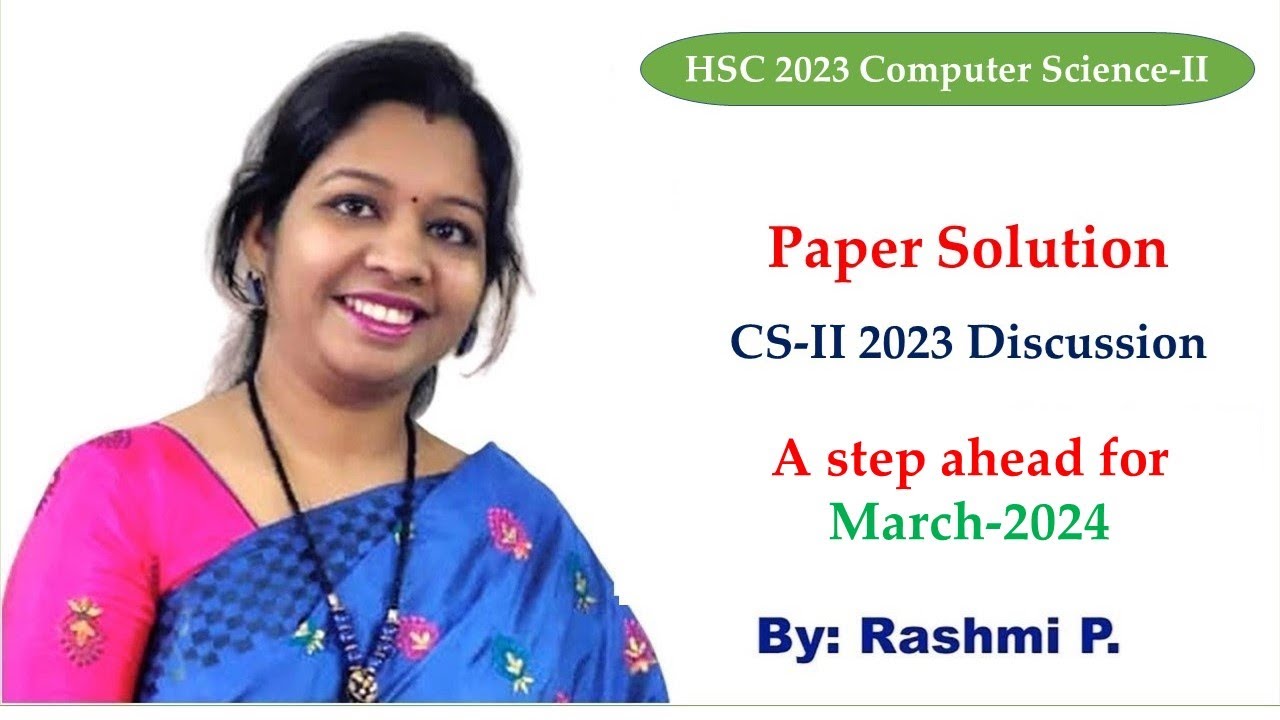 HSC Board 2023 || CS-II JULY 2023 ||Paper Discussion || March 2024 ...