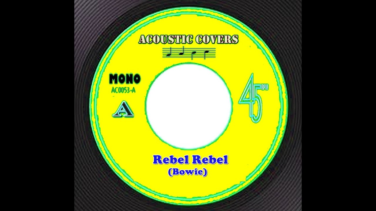 Rebel Rebel - my cover of the David Bowie song - YouTube
