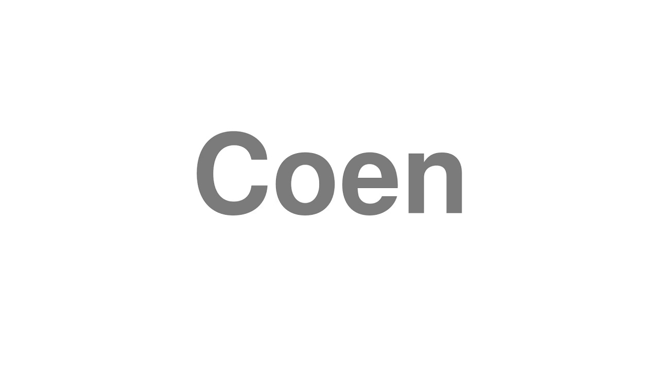 How to Pronounce "Coen" - YouTube