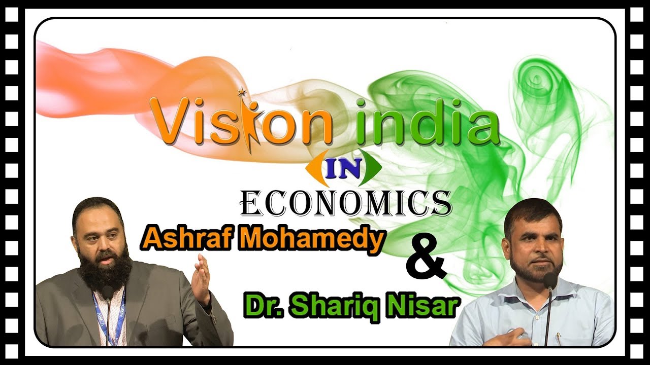 Vision India in Economics by Dr Shariq Nisar & Br. Ashraf Mohamedy ...