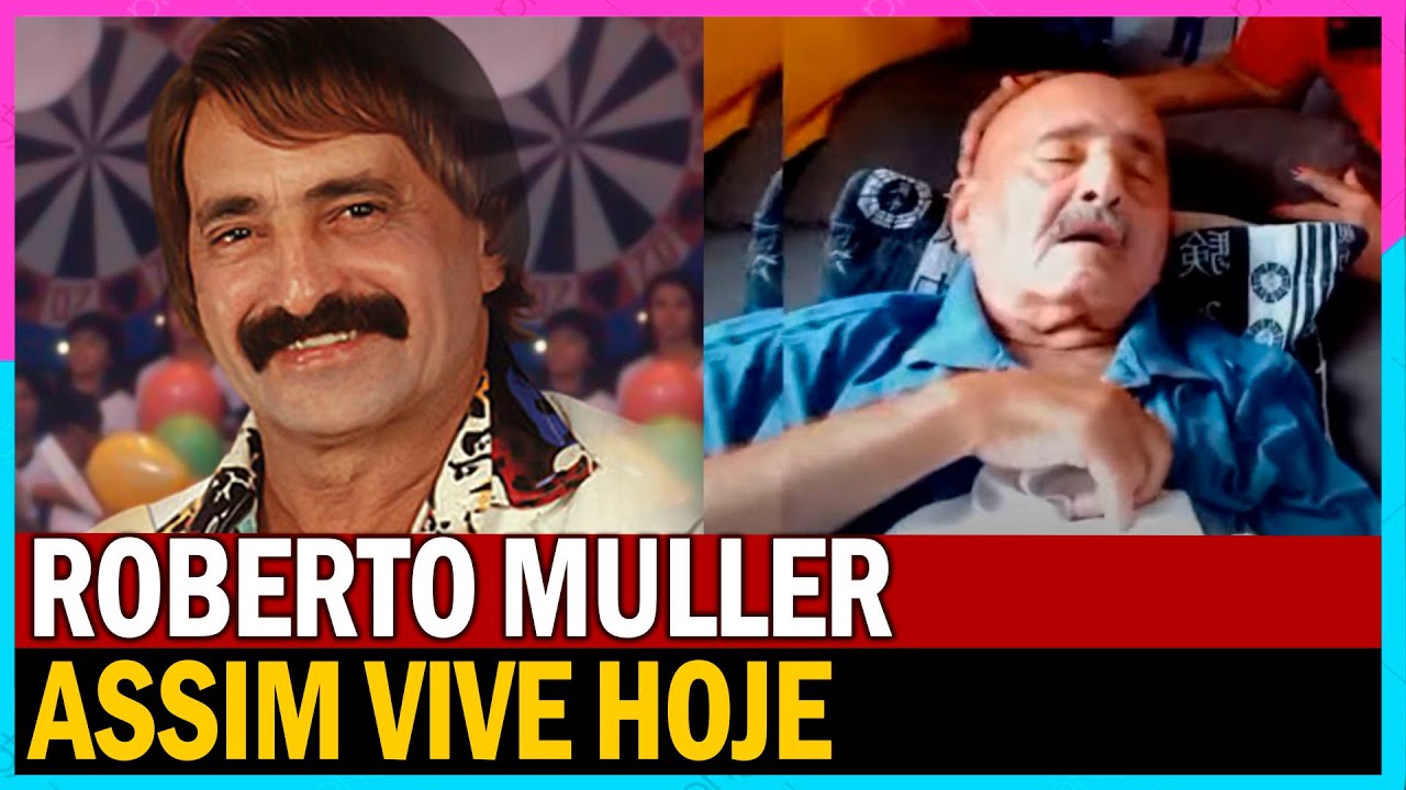 ROBERTO MULLER ASSIM VIVE HOJE - YouTube
