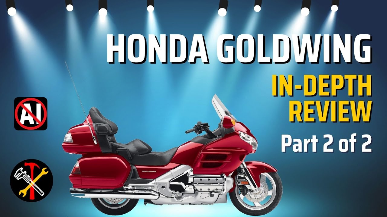 Honda Gold Wing Review - IN-DEPTH - Part 2/2 - YouTube