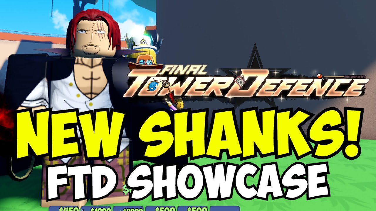 New Shanks's BUGGED DAMAGE Makes him OP! (Final Tower Defense Update ...
