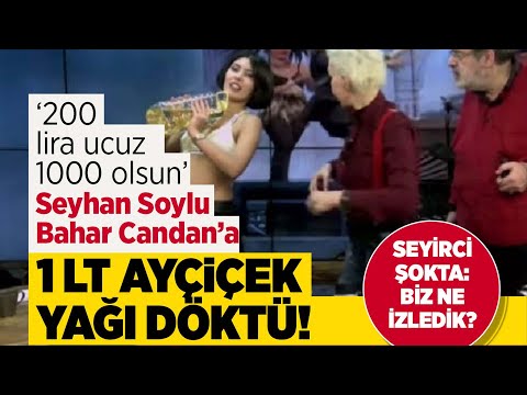'AYÇİÇEK YAĞI 1000 TL OLSUN' DİYEN BAHAR CANDAN'A SEYHAN SOYLU Bİ BİDON YAĞ DÖKTÜ