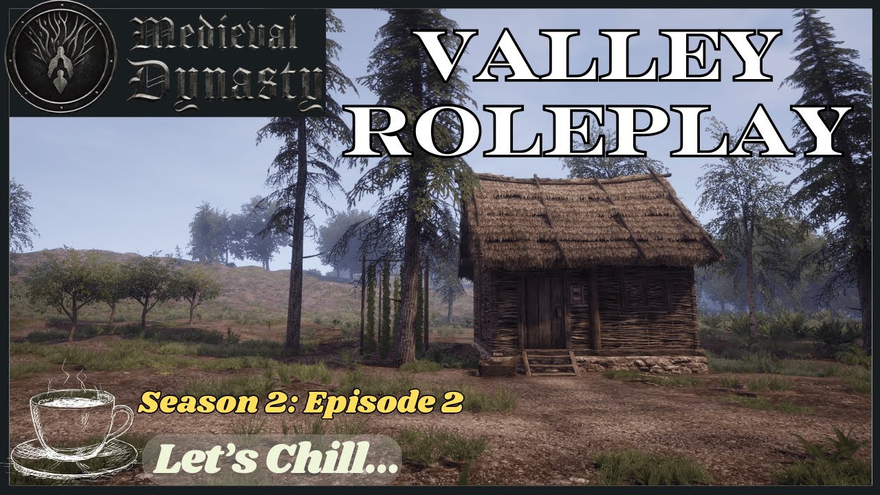 Season 2: Let's Chill and play Medieval Dynasty | Roleplay Playthrough ...