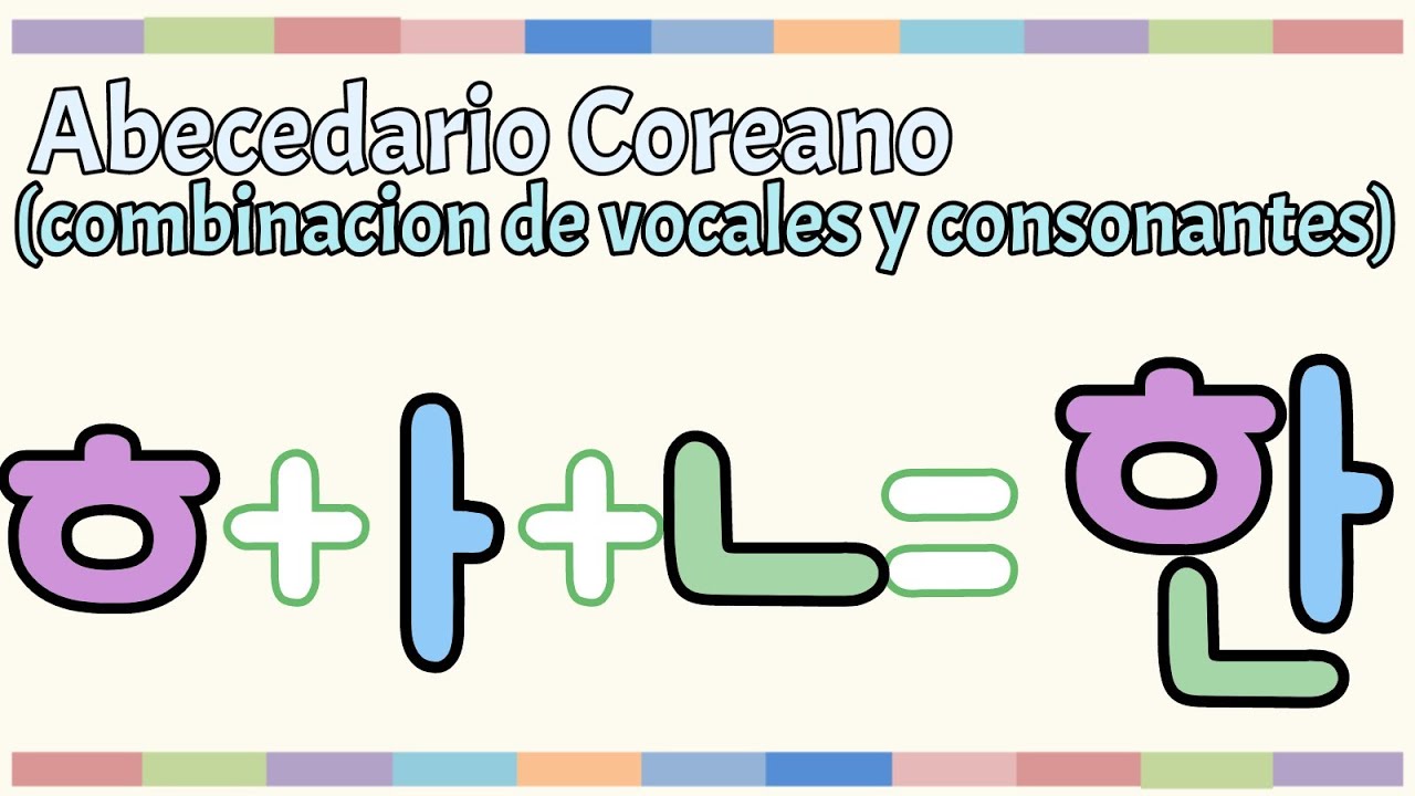 Aprender Coreano - Combinar Vocales y Consonantes de coreano : Formar ...