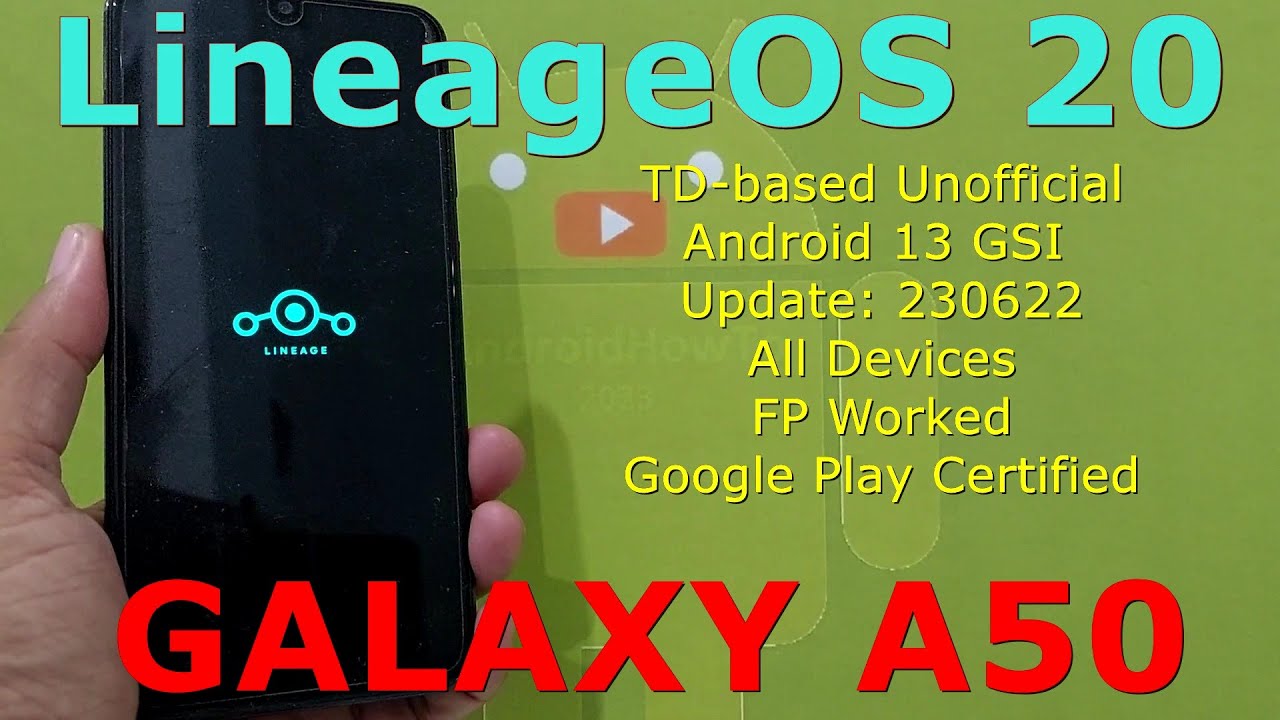 LineageOS 20 TD-based for Galaxy A50 Android 13 GSI Update: 230622 - YouTube