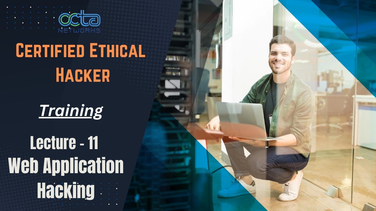 #CEH || Web Application Hacking || Lecture - 11 || Certified Ethical ...