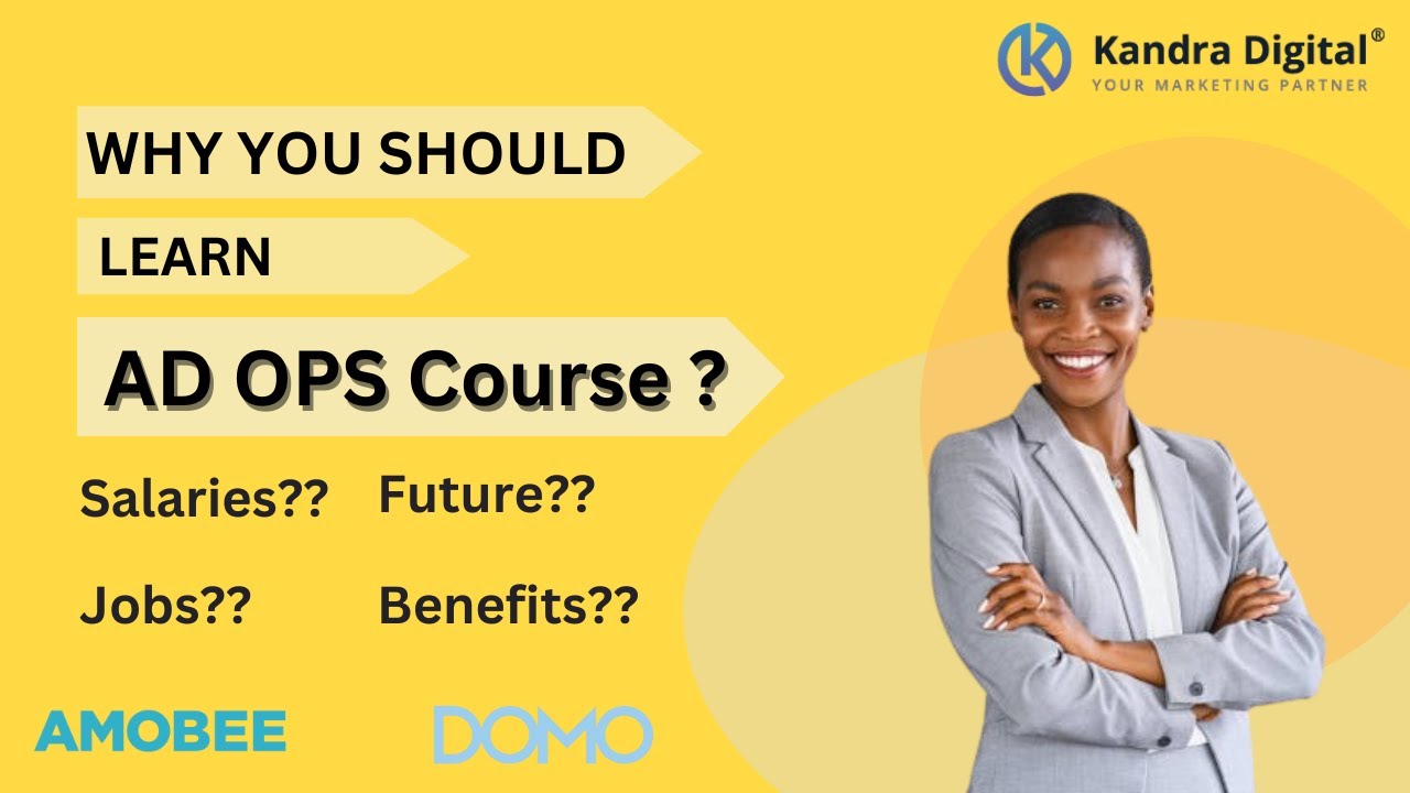 Why You Should Learn Ad-Operations Course ?? | KandraDigital | Ad-ops ...