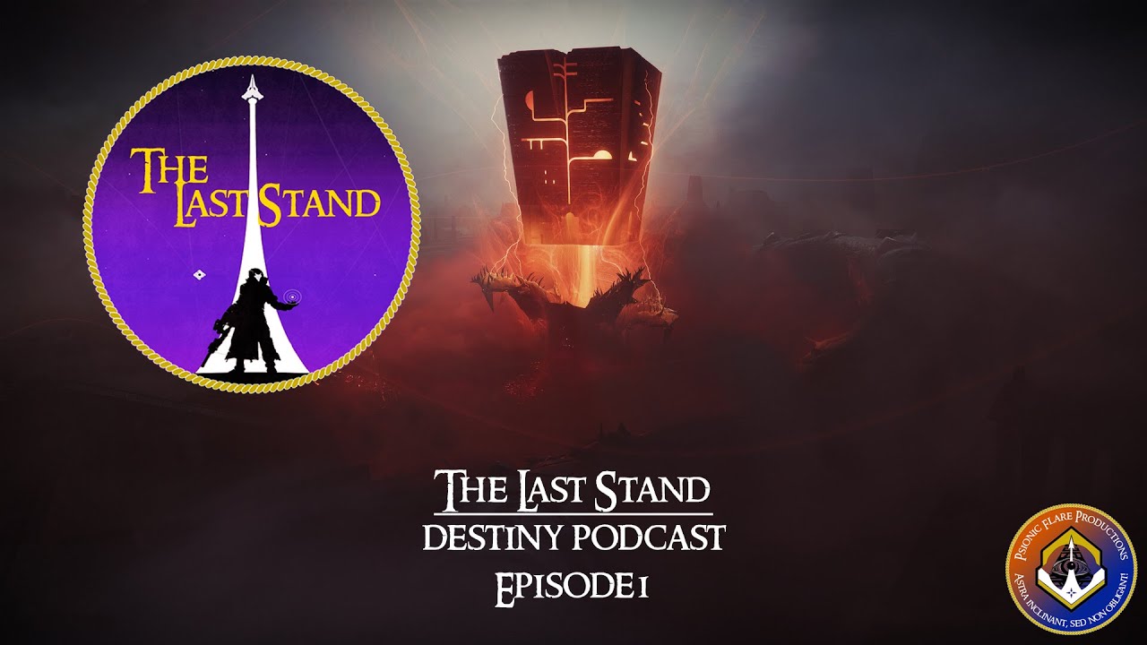 Destiny 2: The Last Stand: Destiny podcast - YouTube