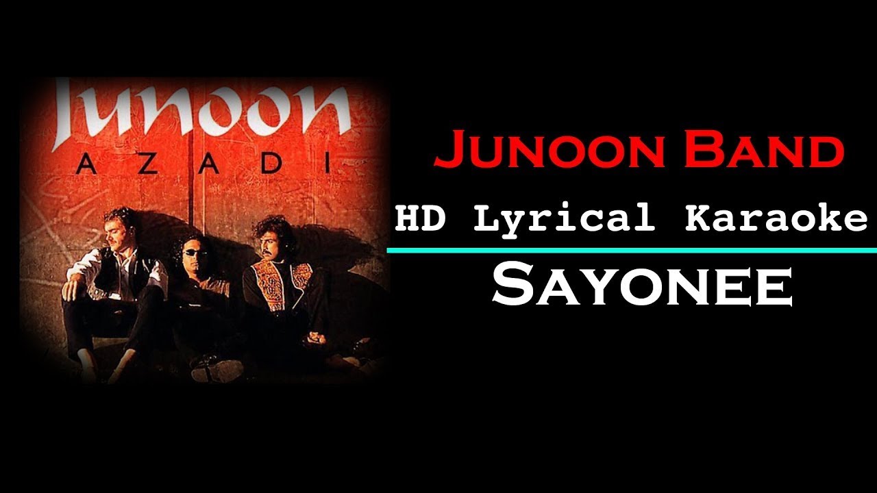 Sayonee Karaoke With Lyrics | Junoon Band | Junoon (Azadi ...