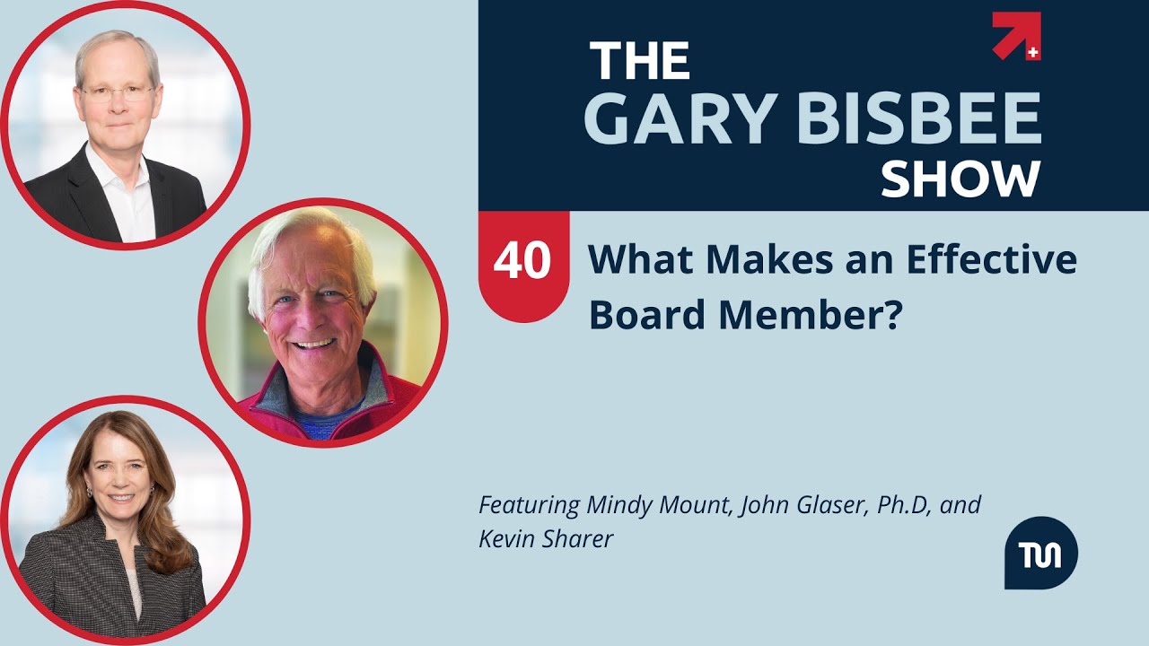 What Makes an Effective Board Member? | John Glaser, Ph.D., Kevin ...