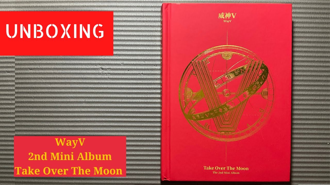 [UNBOXING] WayV 2nd Mini Album - Take Over the Moon - YouTube