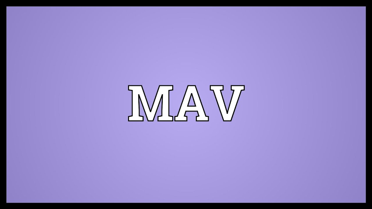 MAV Meaning - YouTube