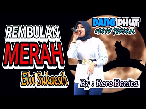 REMBULAN MERAH☆ELVI SUKAESIH☆BY : RERE BONITA BTS MUSIK LAMTORO - YouTube