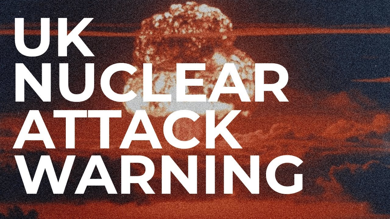 UK Nuclear Attack Warning - YouTube