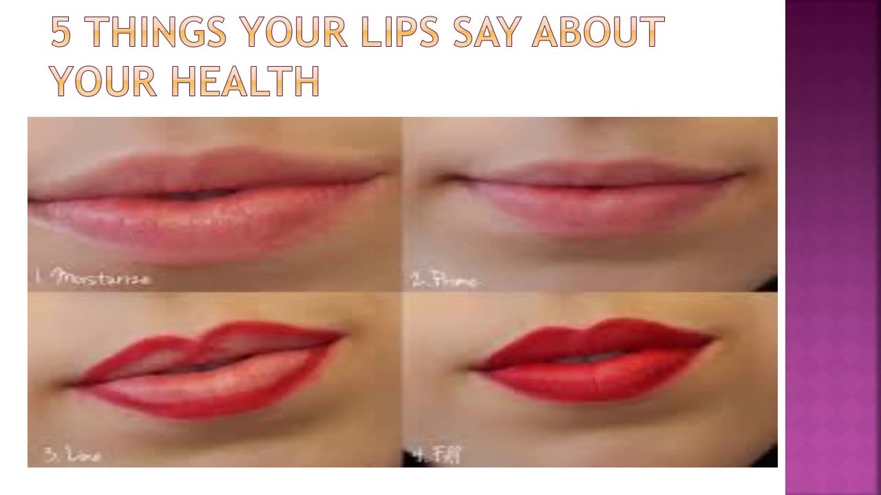 5 Things Your Lips Say About Your Health - YouTube