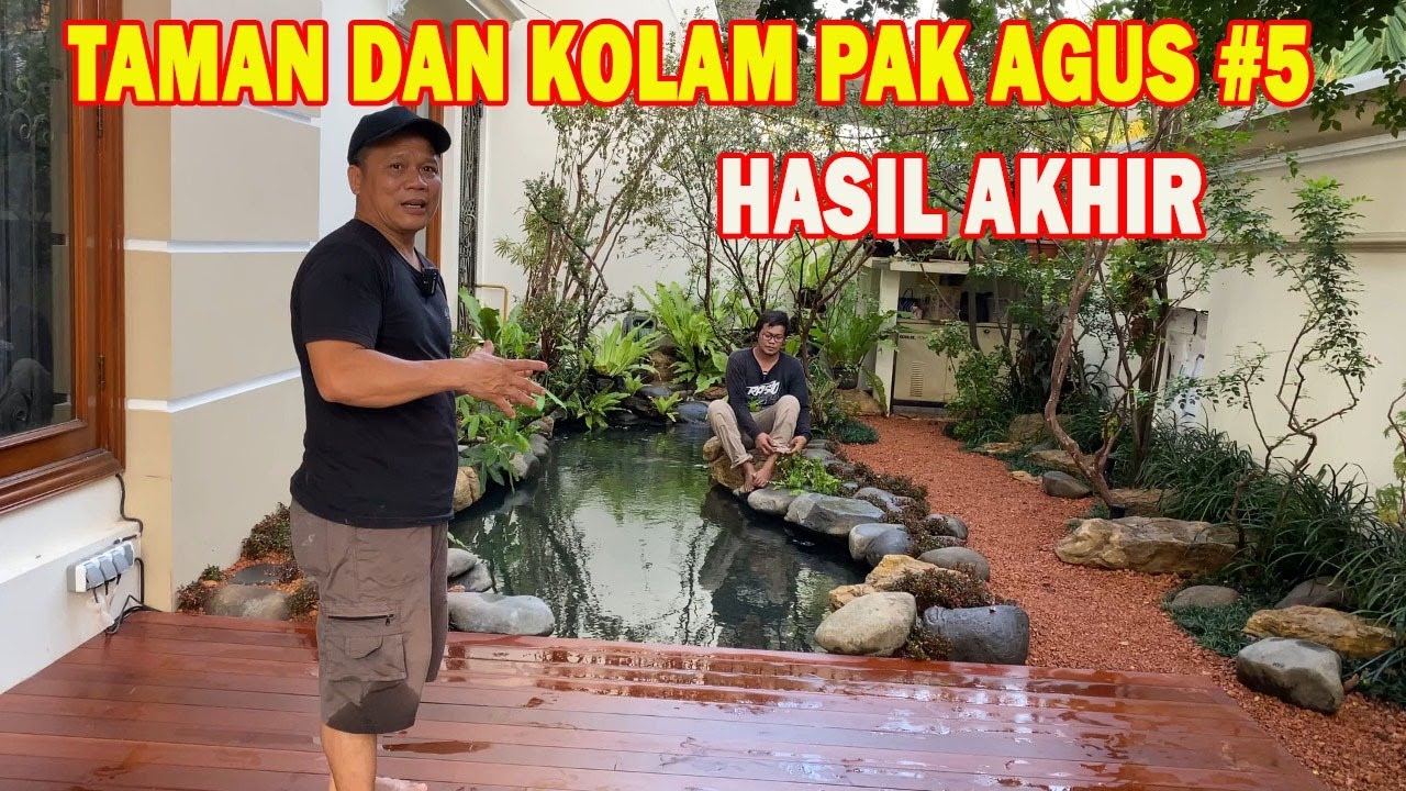 TAMAN DAN KOLAM PAK AGUS #5 (HASIL AKHIR) - YouTube