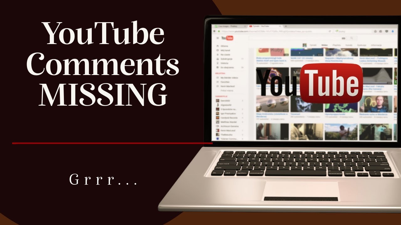 YouTube Comments Missing? - YouTube