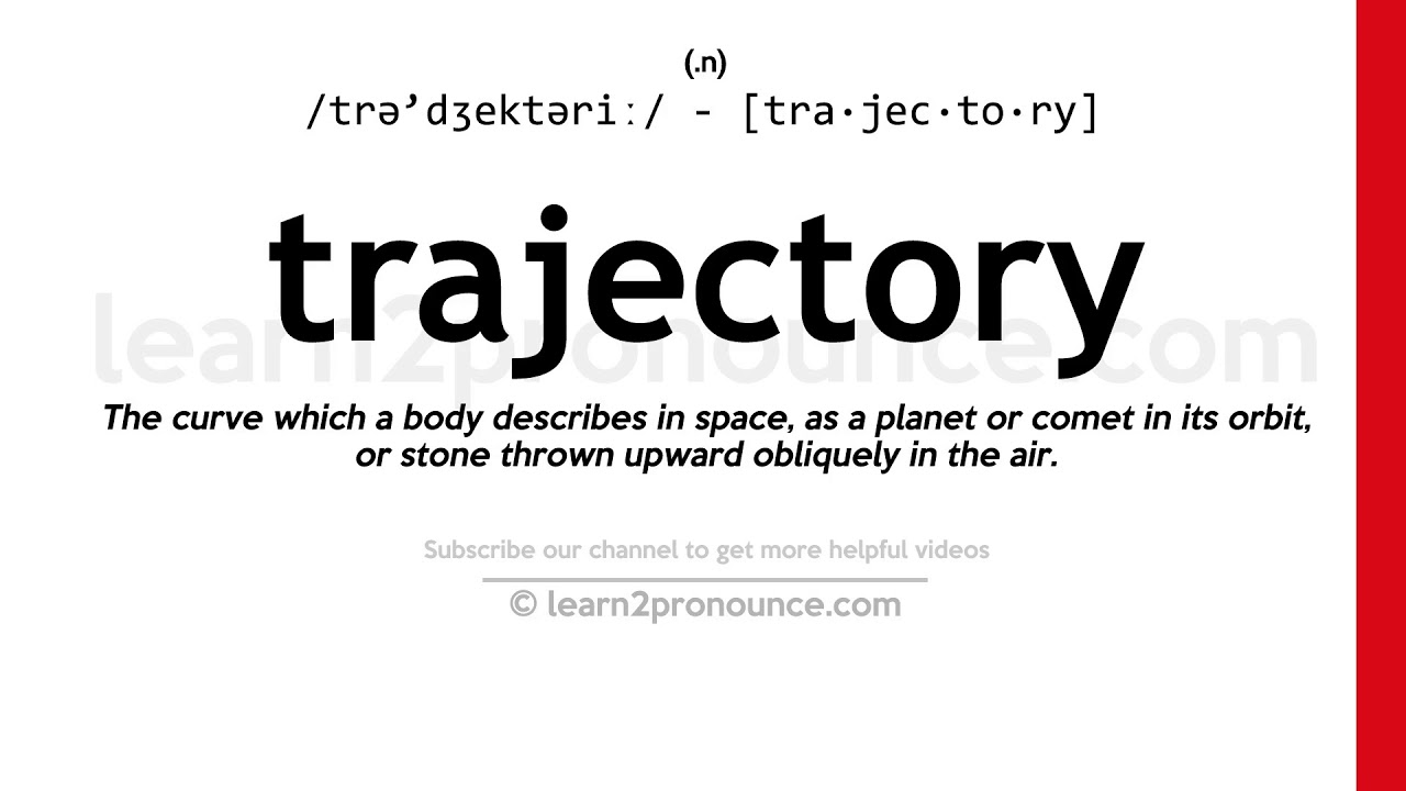 Pronunciation of Trajectory | Definition of Trajectory - YouTube