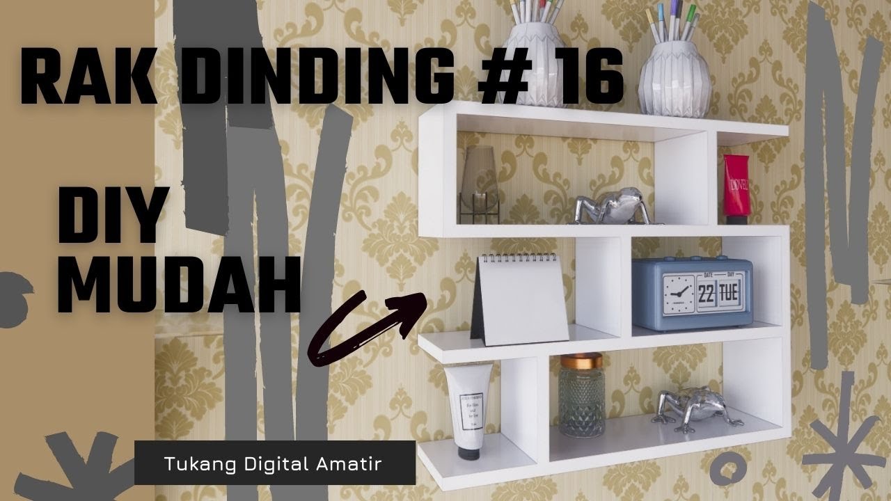 DIY I RAK DINDING #16 I LOW BUDGET I DIY - YouTube