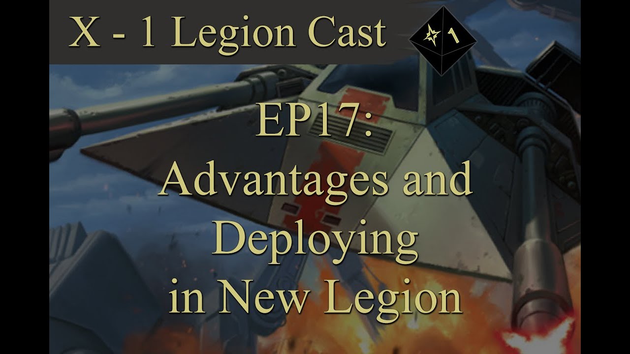 X and 1 Legion Cast EP17: Advantages and Deploying in New Legion and ...