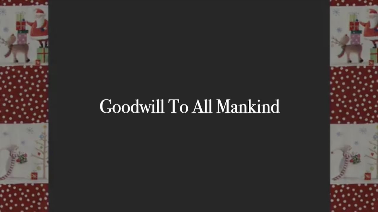 Goodwill To All Mankind (New Gospel Song) - YouTube