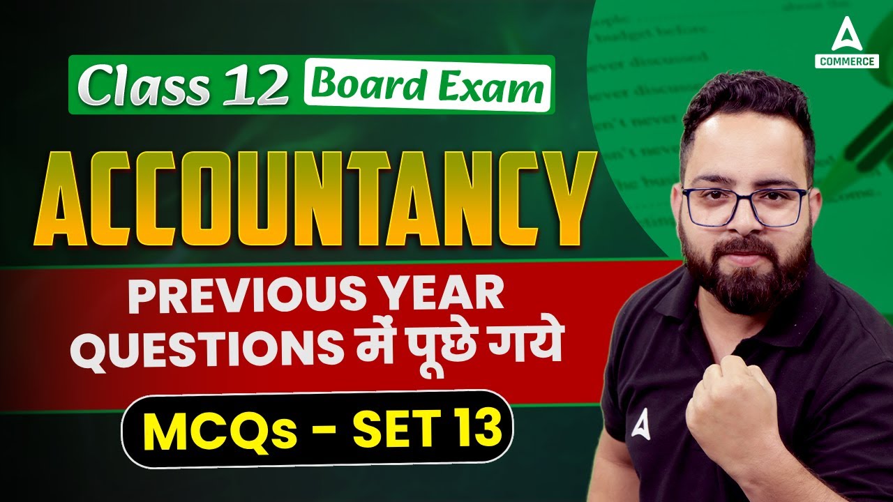 Class 12 Board Exam Accountancy Previous Year Questions Important class-12-board-exam-accountancy-previous-year-questions-important