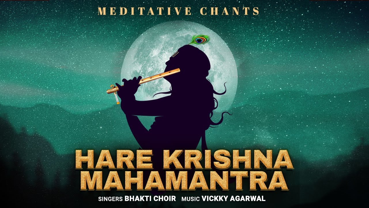 Hare Krishna Mahamantra - Meditative Chants | Bhakti Choir | Vickky ...