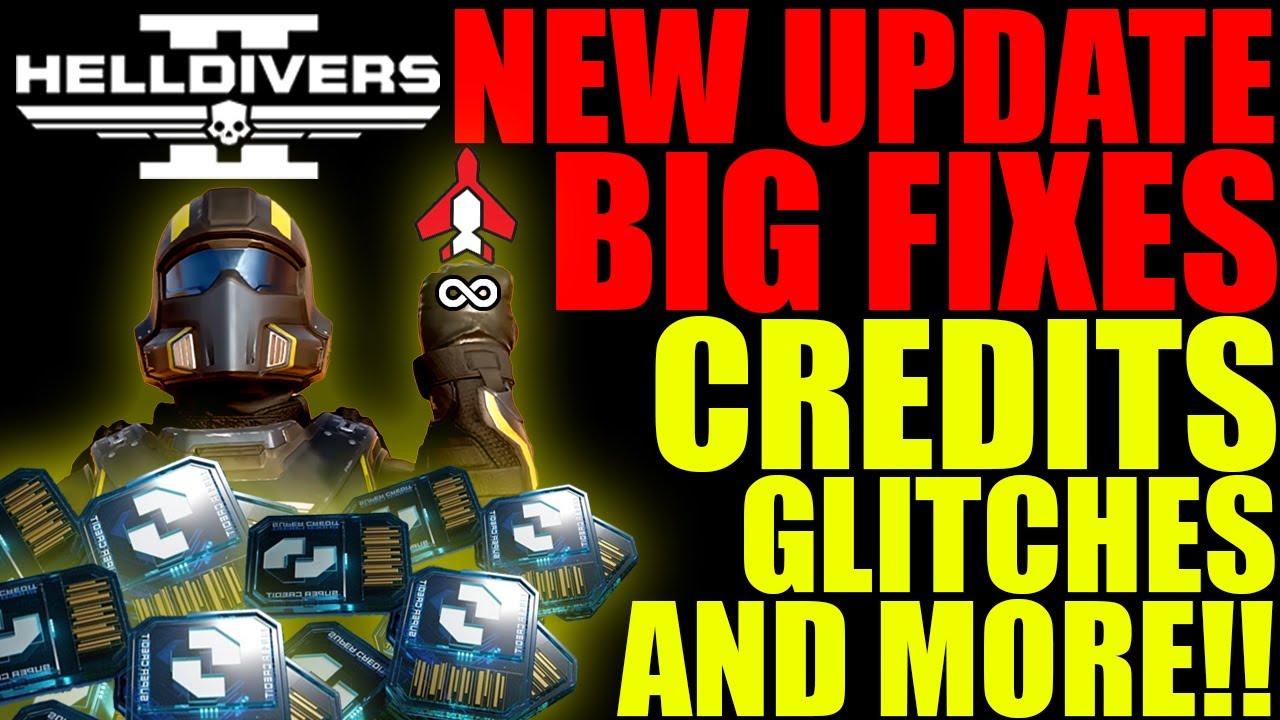 HELLDIVERS 2 - FIXES TO SUPER CREDITS, STRATAGEM GLITCH, and MORE!!! | Patch 1.000.13 - YouTube