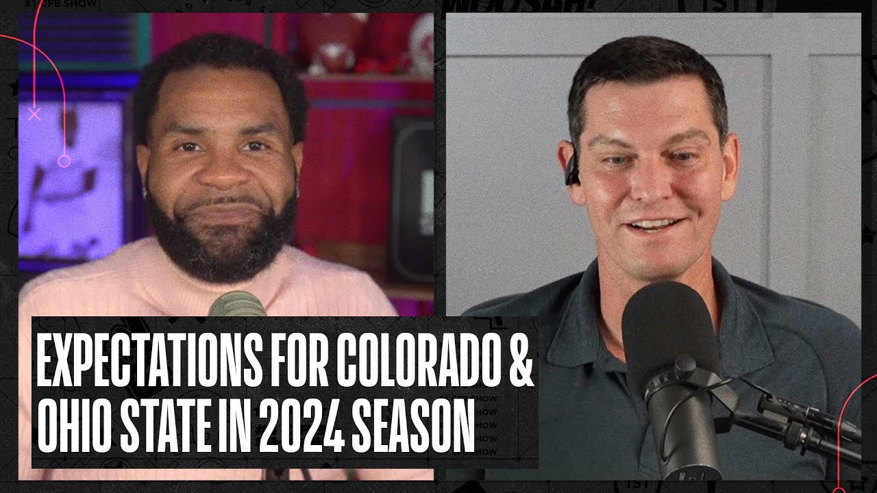 Expectations for Ohio State & Colorado this upcoming 2024 season | No.1 ...