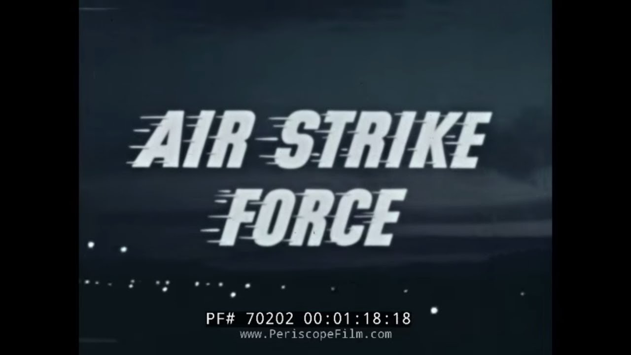 USAF AIR FORCE TACTICAL NUCLEAR AIR STRIKE FORCE 1956 70202 - YouTube