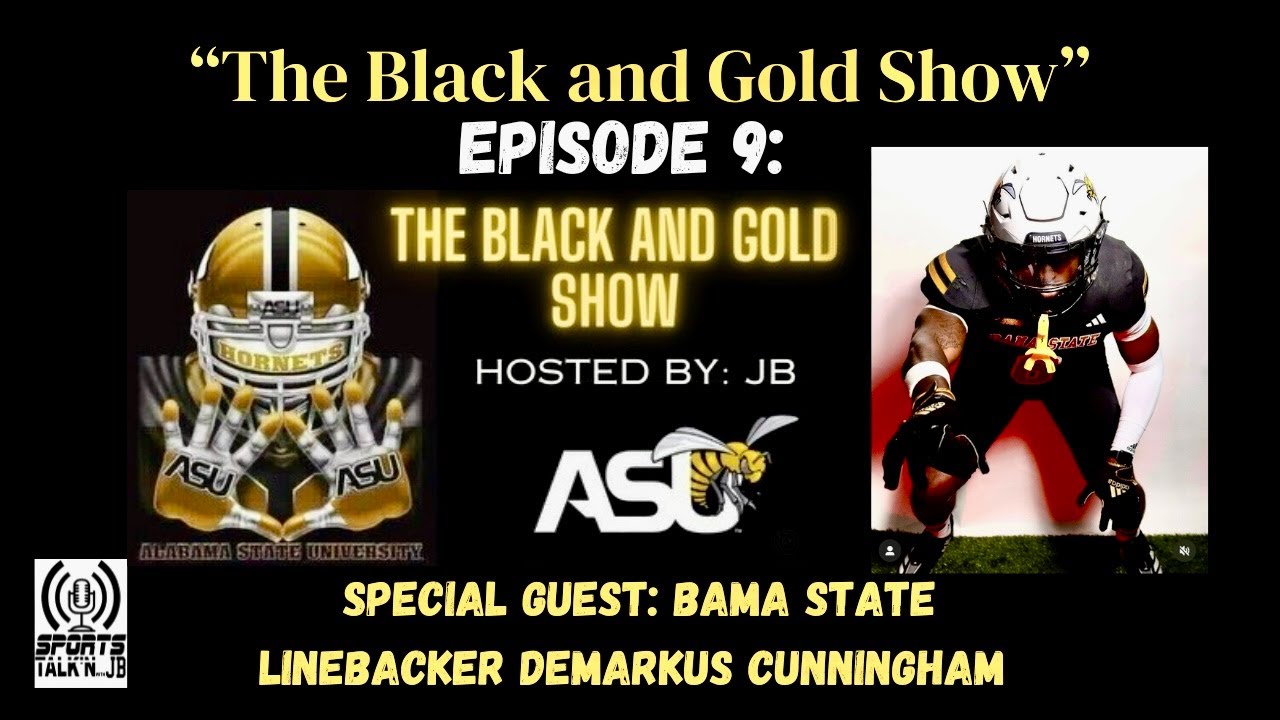 The Black and Gold Show - Episode 9: Special Guest - Bama State Linebacker Demarkus Cunningham ...