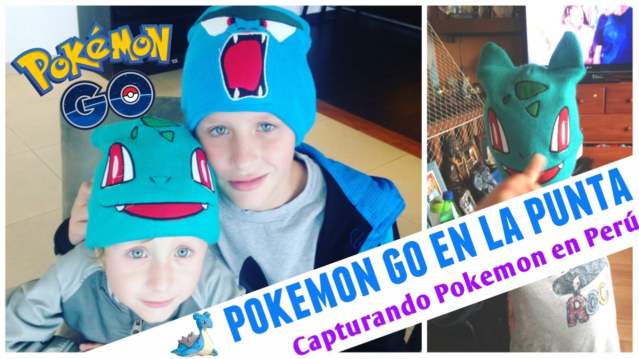 POKEMON GO PERÚ - POKEMON GO EN LA PUNTA - CAPTURANDO POKEMON EN LA ...