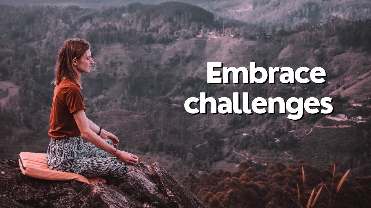 Embrace challenges - YouTube