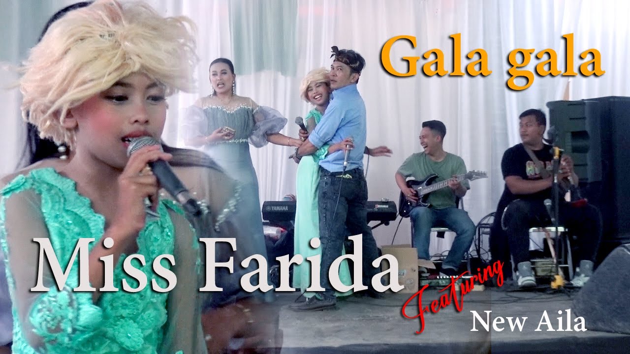 GALA GALA || MISS FARIDA feat NEW AYLA - YouTube