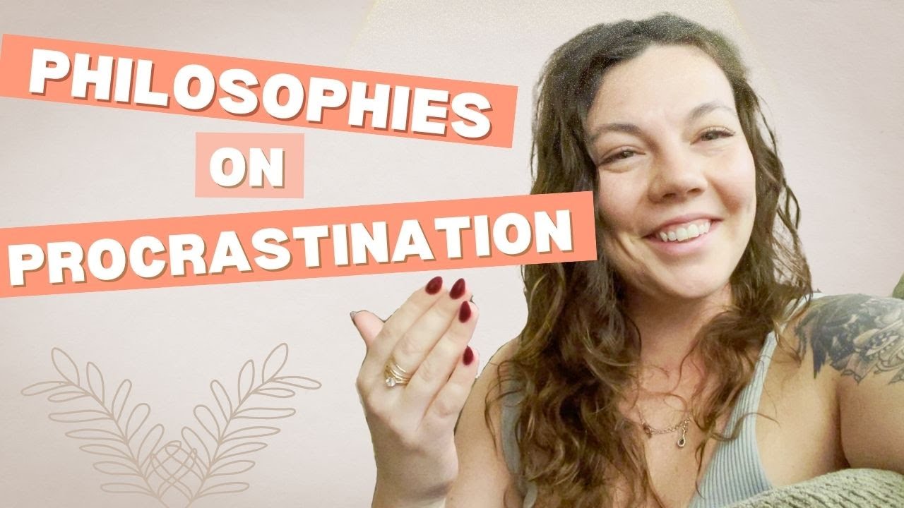 philosophies on procrastination (from a professional procrastinator) - YouTube