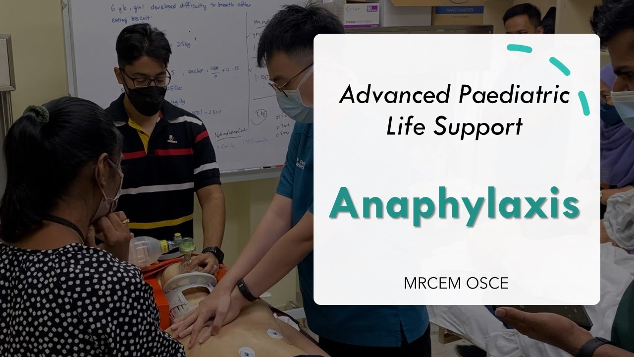 MRCEM OSCE - Advanced Paediatric Life Support: Anaphylaxis - YouTube