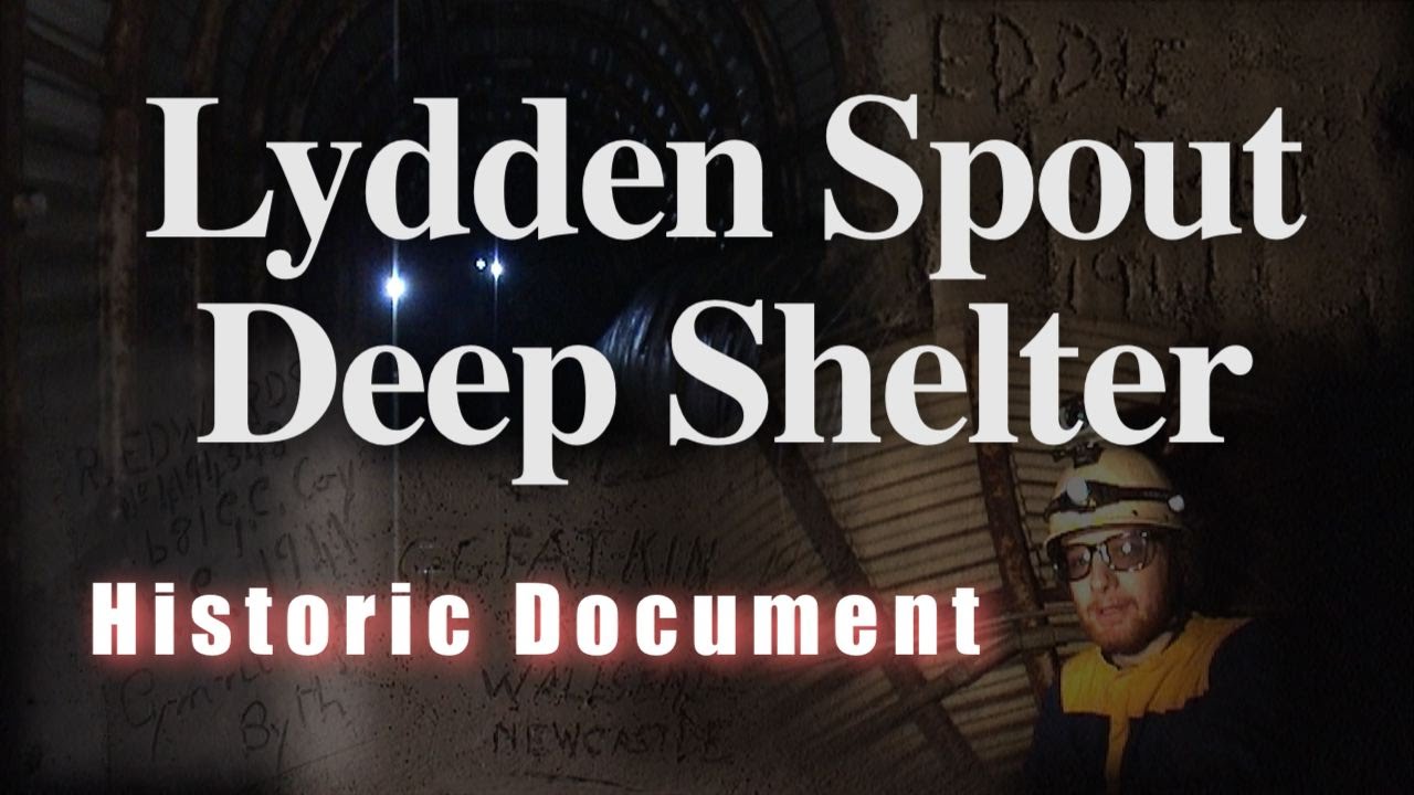 Lydden Spout Deep Shelter (Historic Document) - YouTube