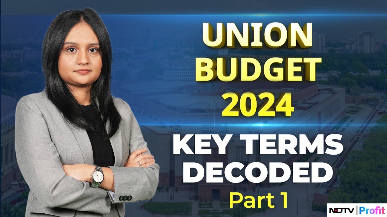 Union Budget 2024 Key Terms Explained: What Is The Union Budget & Its ...