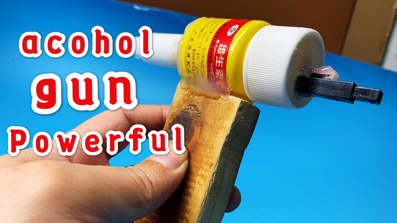 Super strong how to make an alcohol gun simple - YouTube
