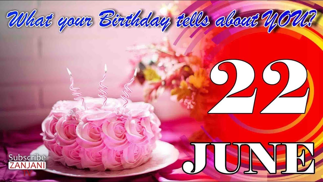22 June Birthday Personality | Secrets of your Birthday | What your ...