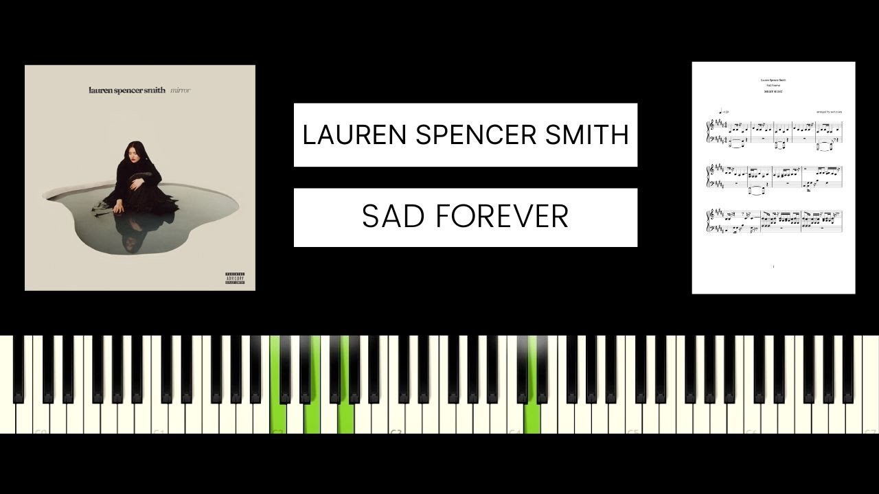 Lauren Spencer Smith - Sad Forever (BEST PIANO TUTORIAL & COVER) - YouTube